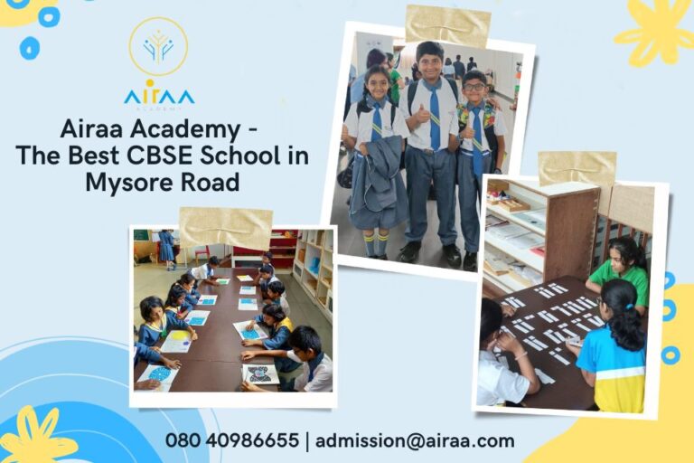 The Best CBSE School in Mysore Road, Bangalore - Airaa Academy